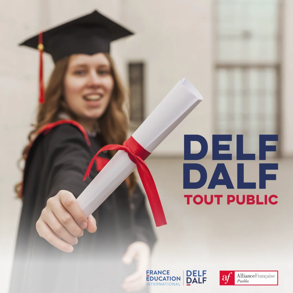 DELF-DALF (Tout Public) | Alianza Francesa en Puebla