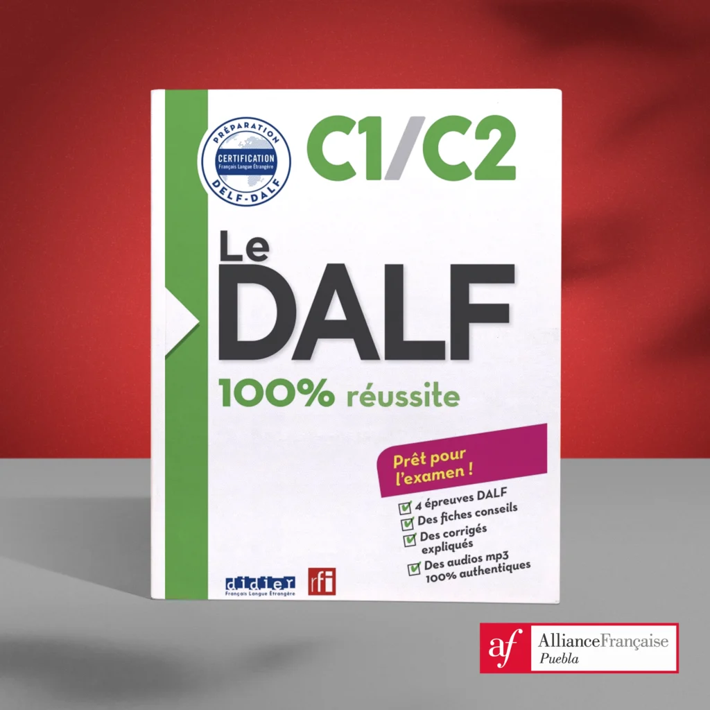 Le DALF C1/C2 | Alianza Francesa en Puebla